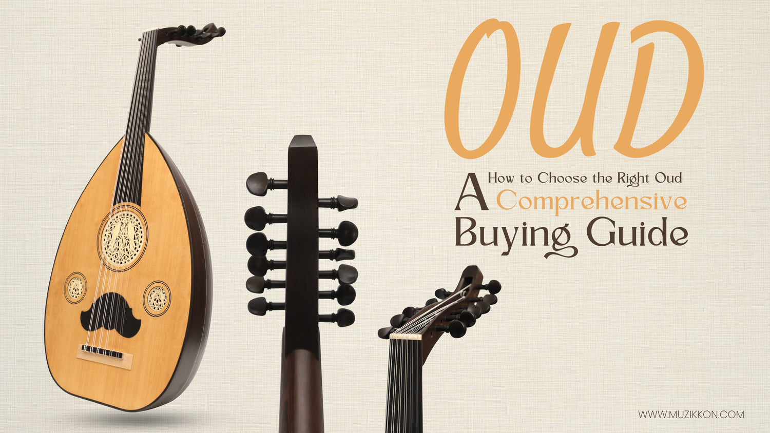 How to Choose the Right Oud: A Comprehensive Buying Guide – Muzikkon